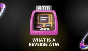 What Is A Reverse ATM? A Complete Guide - We Tech You